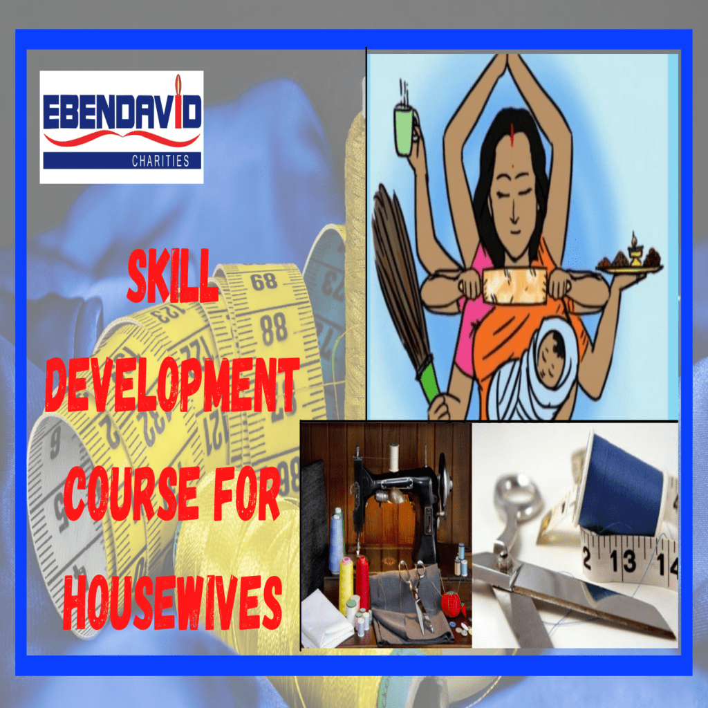 One best Skill Development Course for housewivesEbendavid | Charities